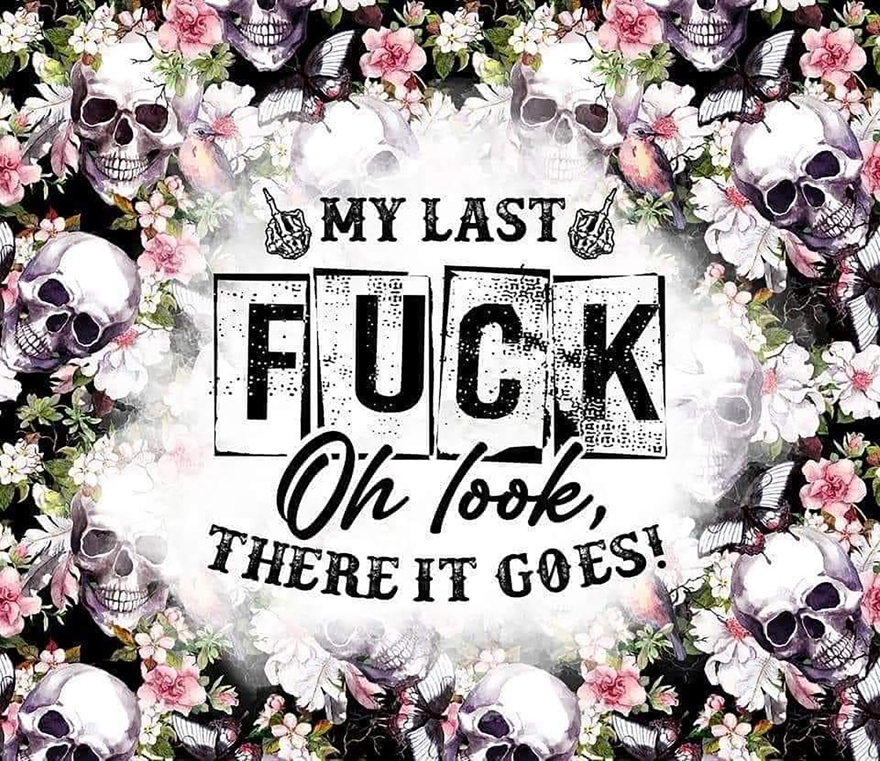 Tumbler 20oz/590ml - My Last F.ck – Sarcastically Me